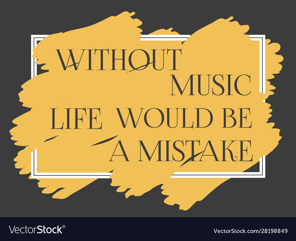 Motivated music quote motivational poster Vector Image