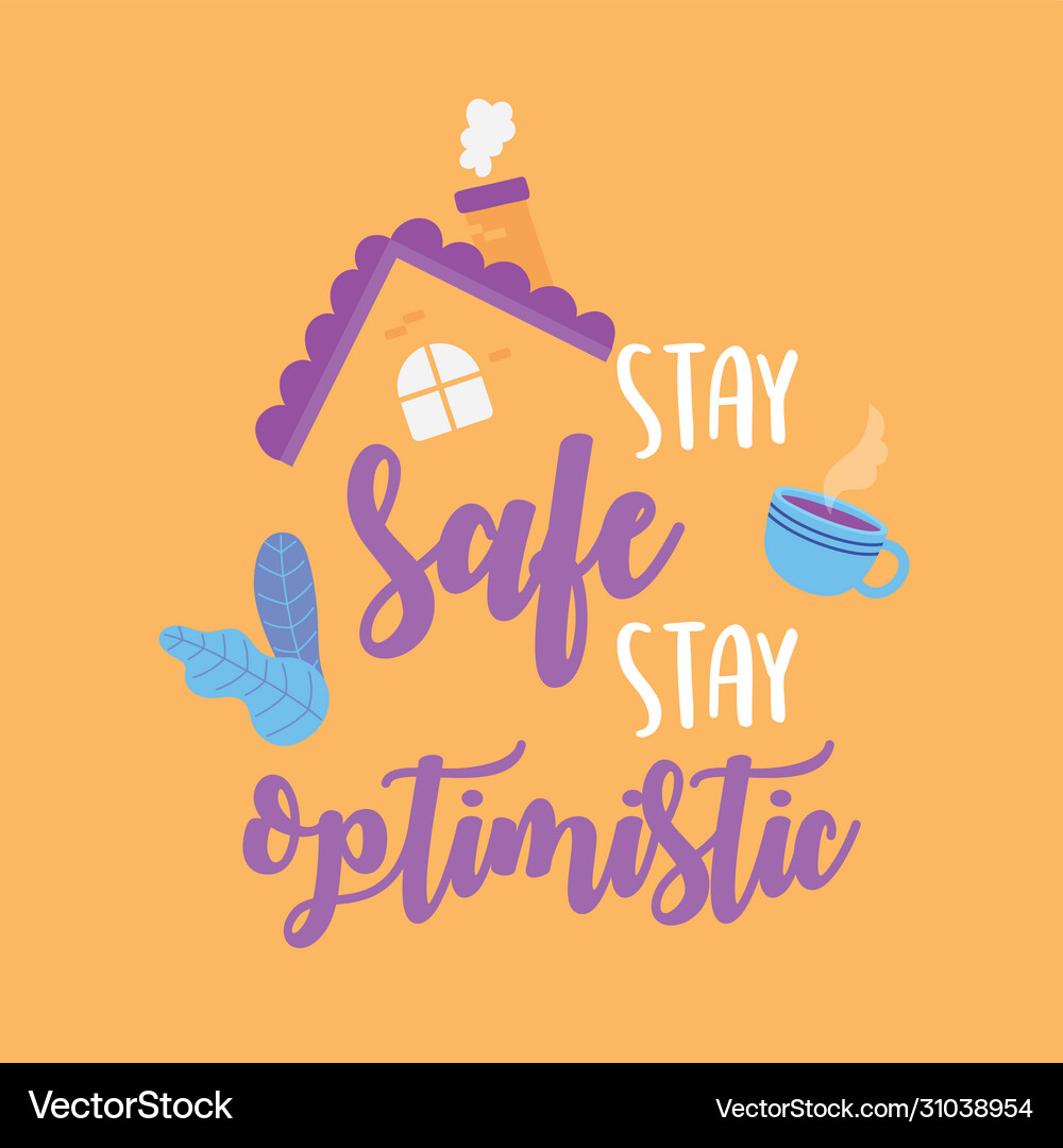 Coronavirus messages stay safe optimistic Vector Image