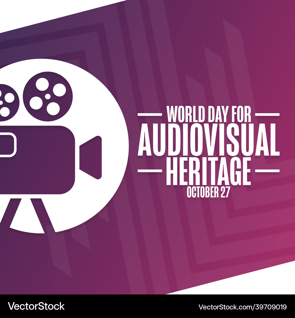 World day for audiovisual heritage october 27 Vector Image