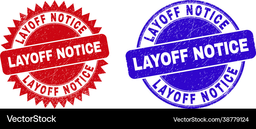 Layoff notice rounded and rosette stamps Vector Image