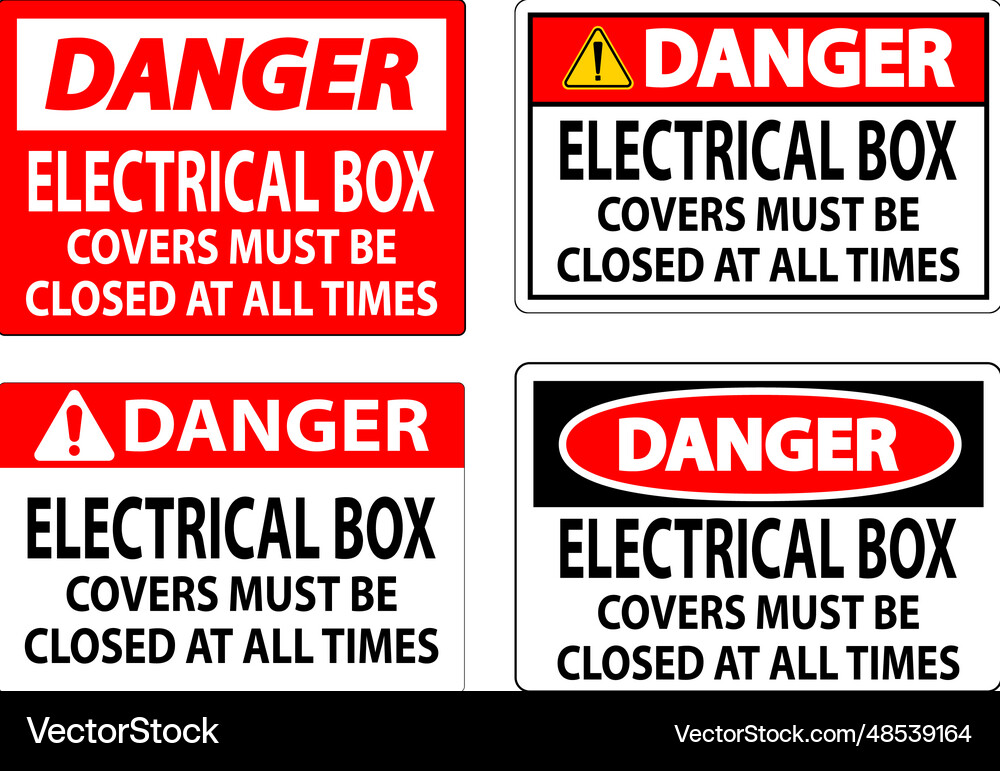 Danger sign electrical box covers must be closed Vector Image