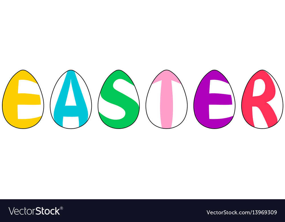 Word easter made of eggs letters in form of eggs Vector Image