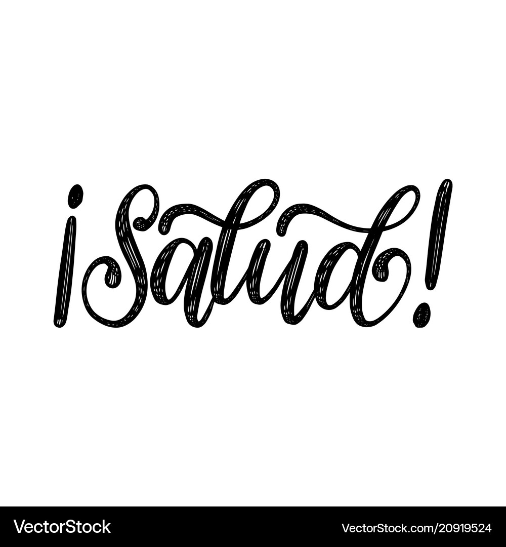 Saludo translated from spanish handwritten phrase Vector Image