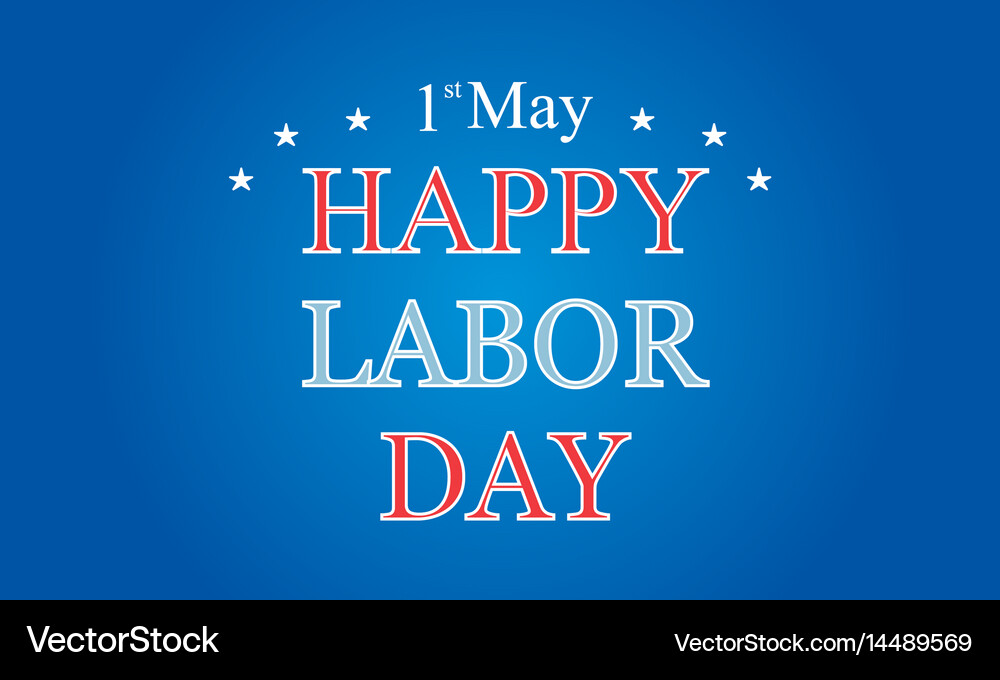 Happy labor day on blue background style Vector Image