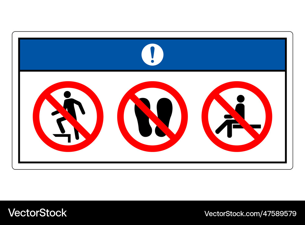 Notice do not step symbol sign on white background