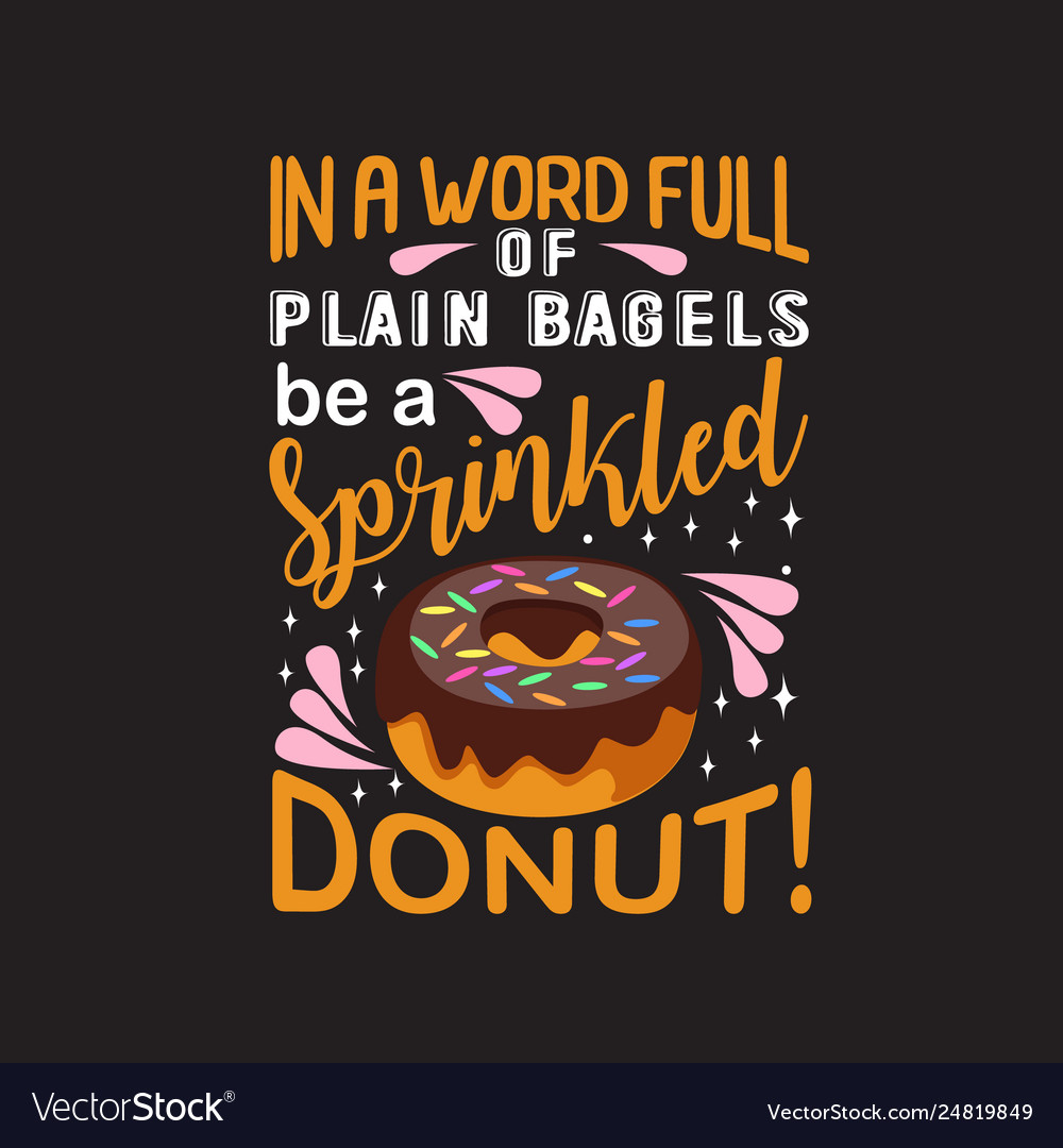 Donut Inspirational Quotes Cute And Inspirational Dog And Donut