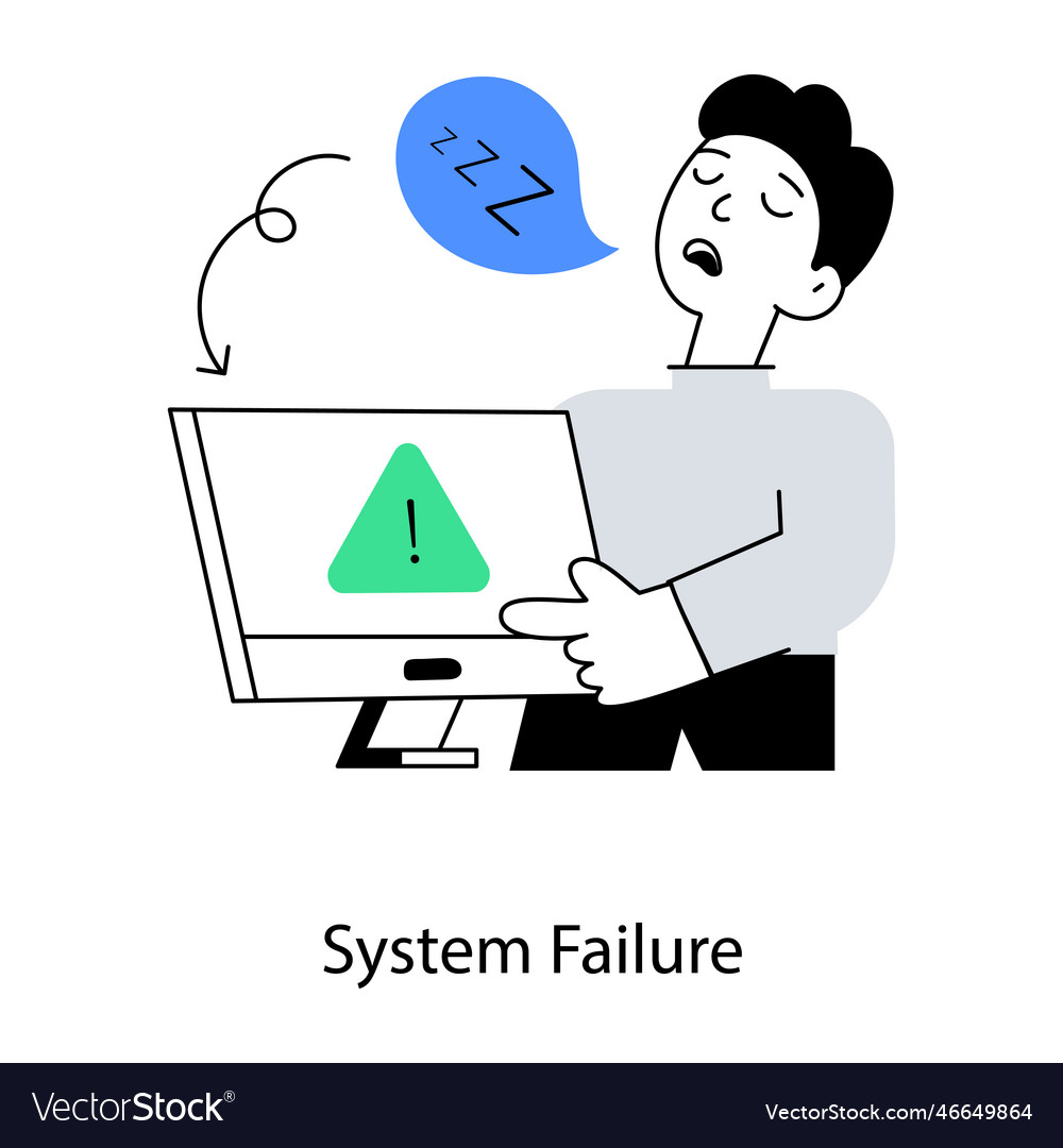 System failure Royalty Free Vector Image - VectorStock
