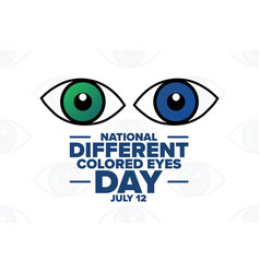 National different colored eyes day july 12 Vector Image