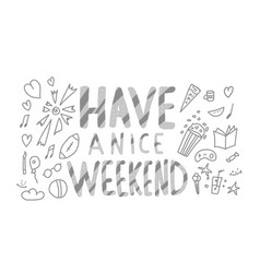 Have a nice weekend poster Royalty Free Vector Image