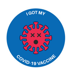 Funny vaccination badge or sticker emoticon virus Vector Image