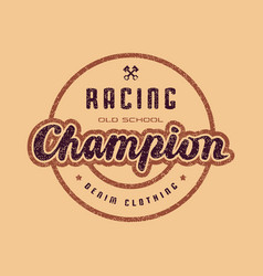 Racing champion emblem for t-shirt Royalty Free Vector Image