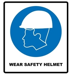 Wear a safety helmet sign Royalty Free Vector Image