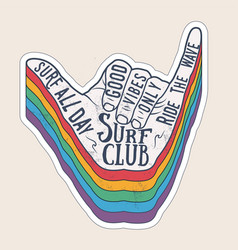 Surfer or shaka hand sign concept Royalty Free Vector Image