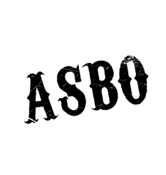 Asbo anti-social behavior order rubber stamp Vector Image