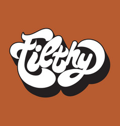 Filthy handwritten lettering made in 90s style Vector Image