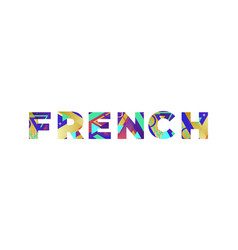 French concept word art Royalty Free Vector Image