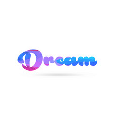 Dream colored rainbow word text suitable for logo Vector Image