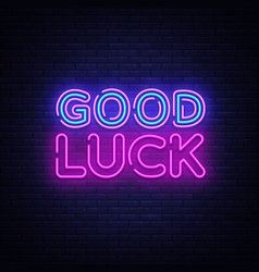 Good luck neon sign good luck design Royalty Free Vector