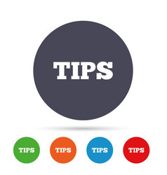 Tips sign icon service money symbol Royalty Free Vector