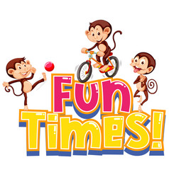 Sticker design for word fun times with cute Vector Image