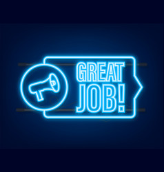 Good work neon text great job neon sign Royalty Free Vector