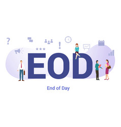 Eod end day concept with big word or text Vector Image