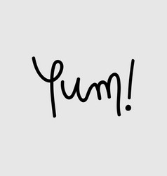 Yummy hand written word Royalty Free Vector Image