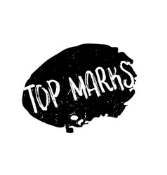 Top marks rubber stamp Royalty Free Vector Image