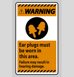 Warning sign ear plugs must be worn in this area Vector Image