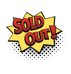 Comic lettering sold out comic speech bubble Vector Image