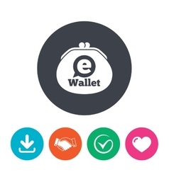 Ewallet sign icon electronic wallet symbol Vector Image