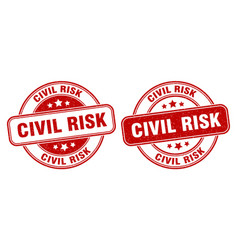 Civil risk stamp civil risk label round grunge Vector Image