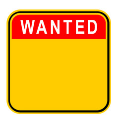 Sticker wanted safety sign Royalty Free Vector Image