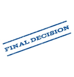Final decision watermark stamp Royalty Free Vector Image