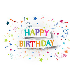 Happy birthday greetings on ripped paper Vector Image