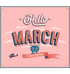 Hello march typographic design Royalty Free Vector Image