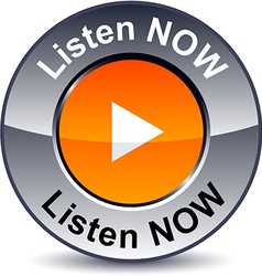 Listen now round button Royalty Free Vector Image
