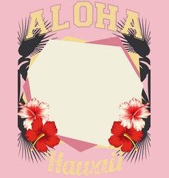Aloha hawaii tropical frame hibiscus border Vector Image