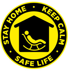 Stay home keep calm and safe life sticker Vector Image