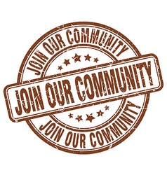 Join our community brown grunge round vintage Vector Image