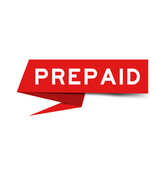 Paper speech banner with word prepaid in red Vector Image