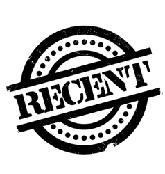 Recent rubber stamp Royalty Free Vector Image - VectorStock