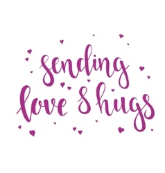 Hugs and kisses hand drawn lettering quote Vector Image